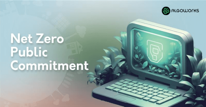 Net Zero Public Commitment | Algoworks Sustainability Efforts